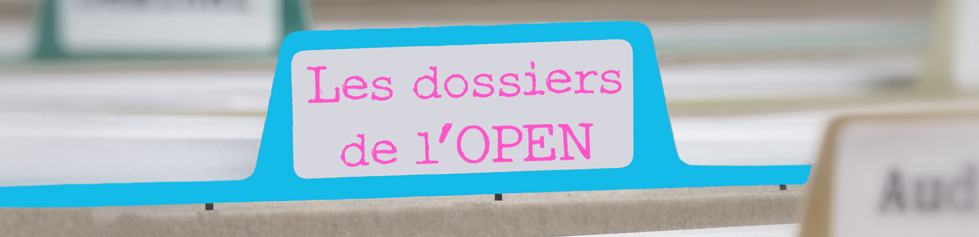 Les Dossiers de l’Open | Open Asso